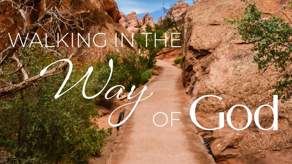 Walking in the Way of God | South Elkhorn Christian Church