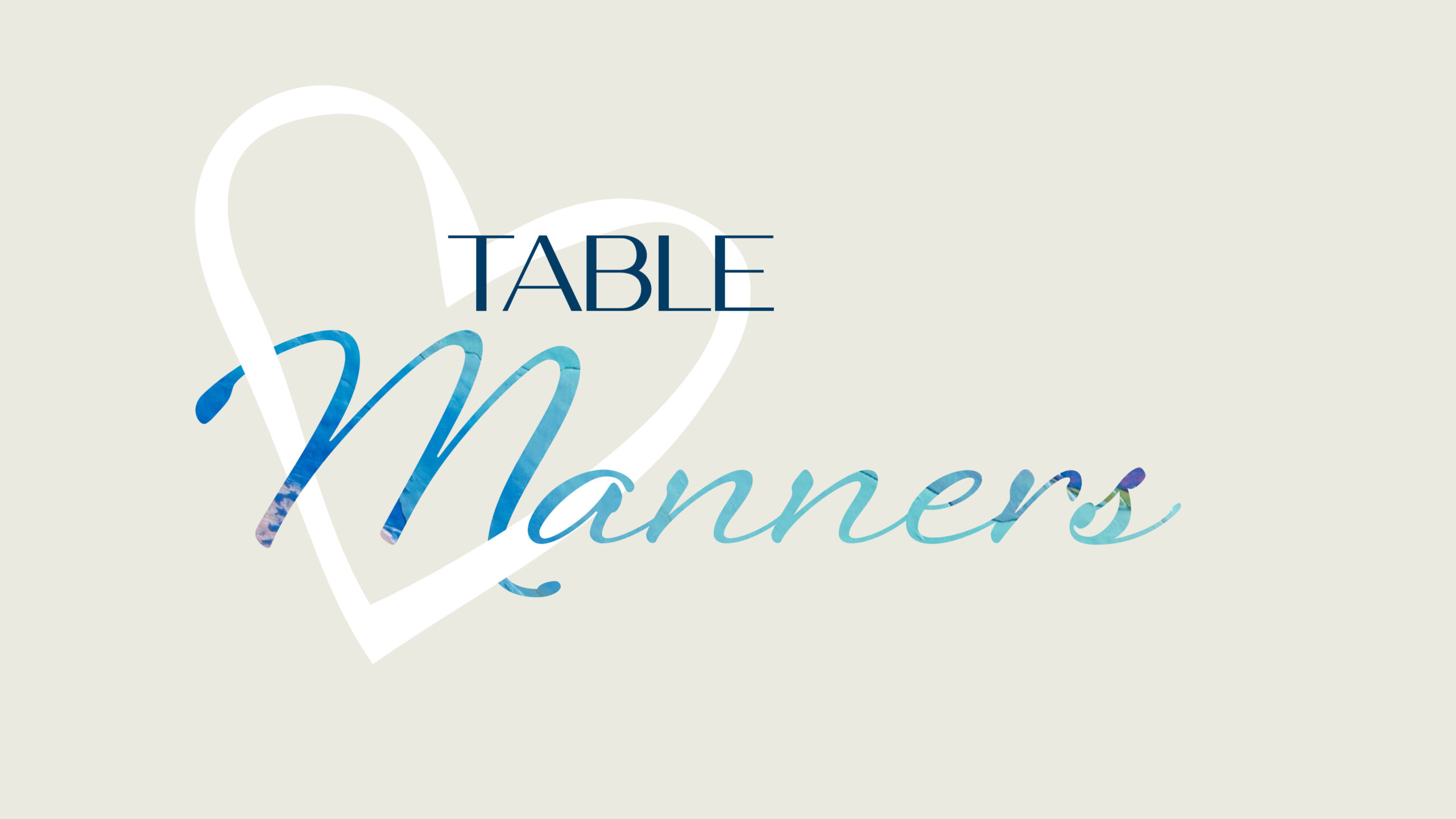 Table Manners | South Elkhorn Christian Church